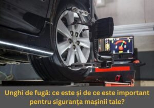 Unghi de fugă: ce este și de ce este important pentru siguranța mașinii ...